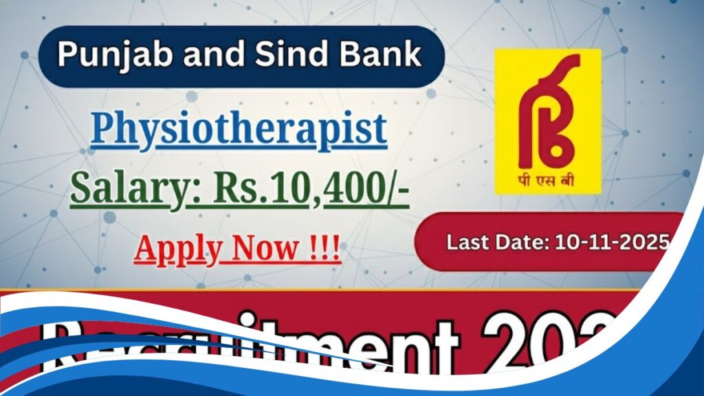 Punjab and Sind Bank Physiotherapist Recruitment 2025 - Apply Offline ...